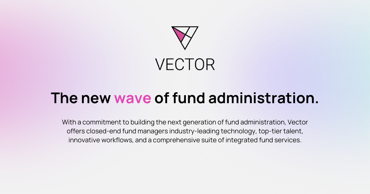 About Vector AIS - The New Wave of Fund Administration